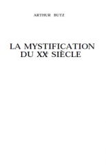 Butz Arthur Robert - La mystification du XXe siècle - Histoire Ebook